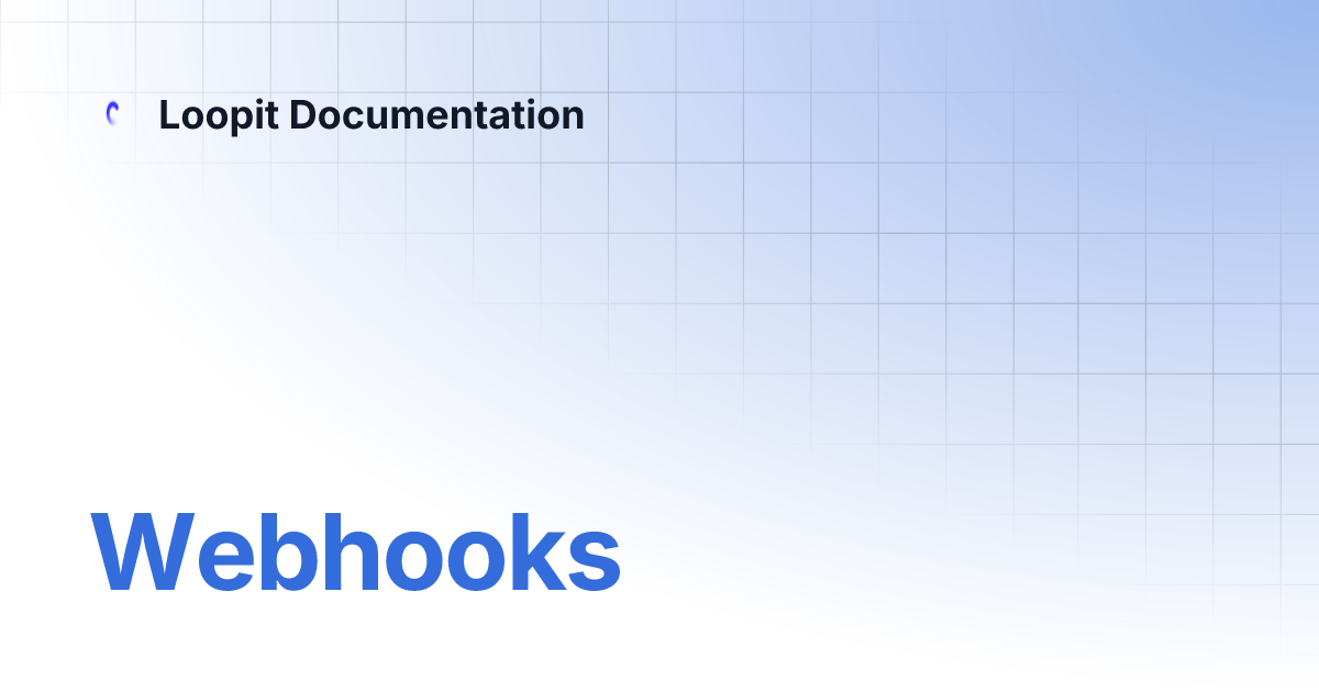 Webhooks | Loopit Documentation