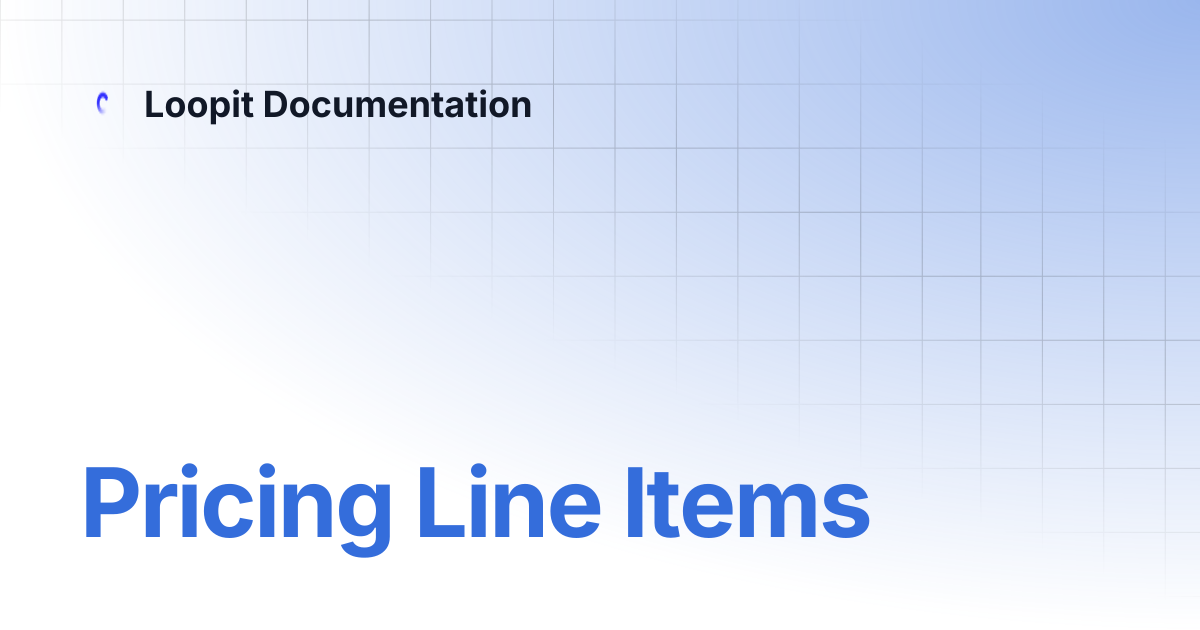 Pricing Line Items | Loopit Documentation