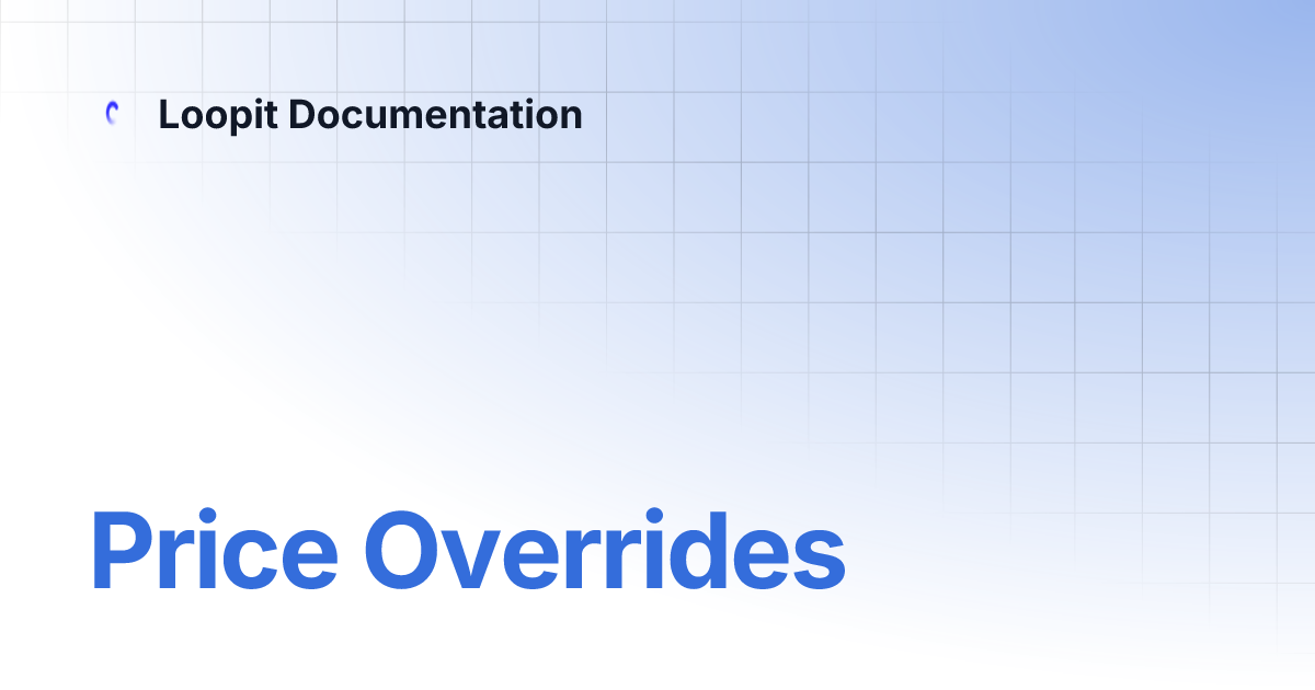 Price Overrides | Loopit Documentation