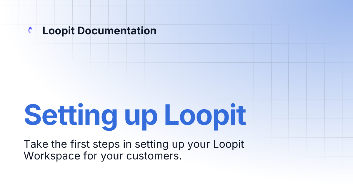 Setting up Loopit | Loopit Documentation