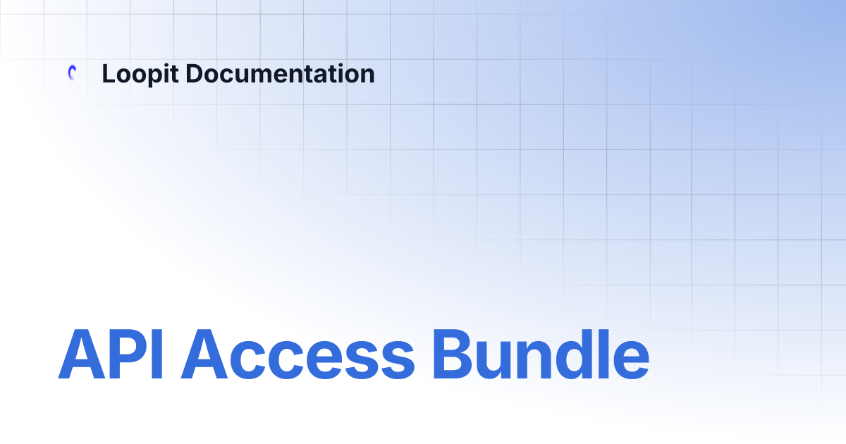 API Access Bundle | Loopit Documentation
