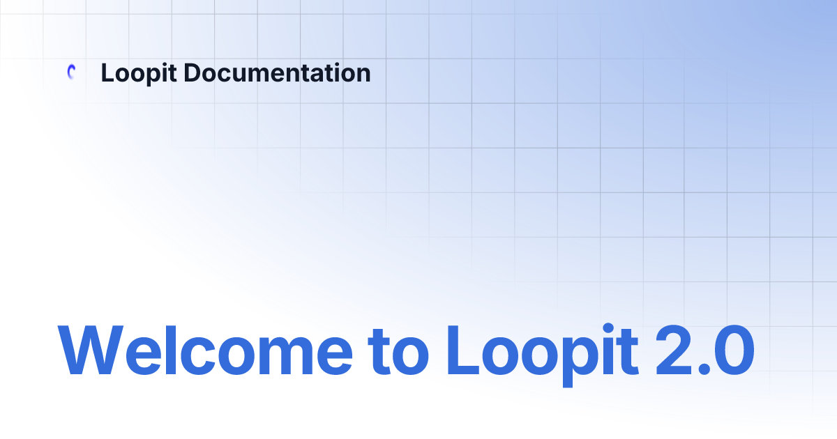 Welcome to Loopit 2.0 | Loopit Documentation